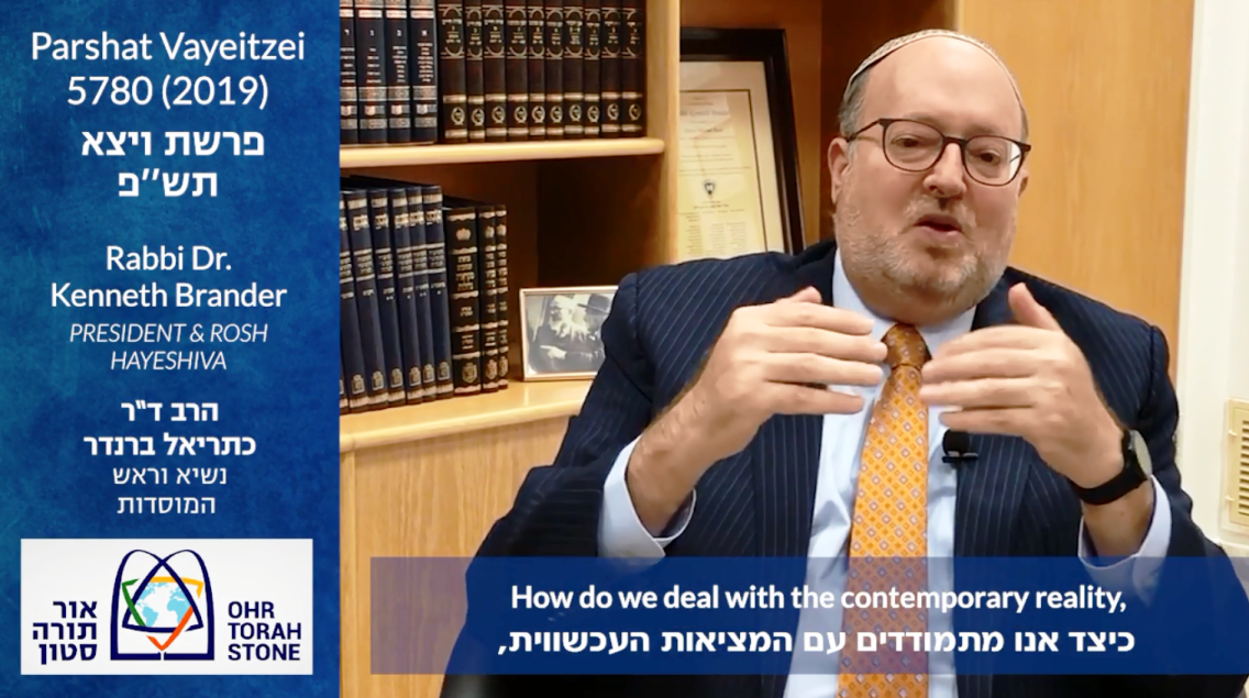 "Parsha and Purpose" - Vayeitzei 5780 - Ohr Torah Stone