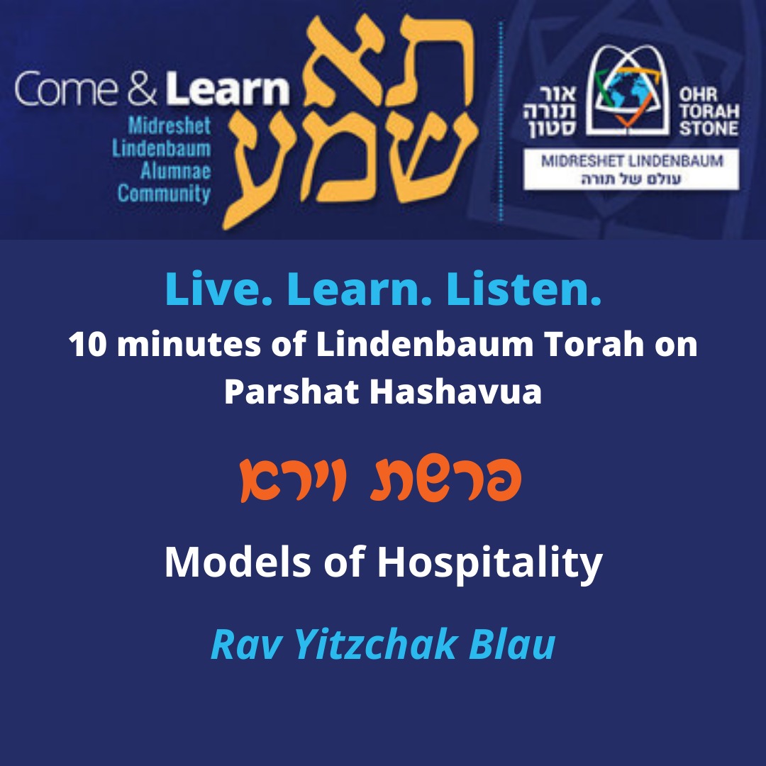 Live. Learn. Listen: Parshat Vayera - Models of Hospitality - Ohr Torah Stone