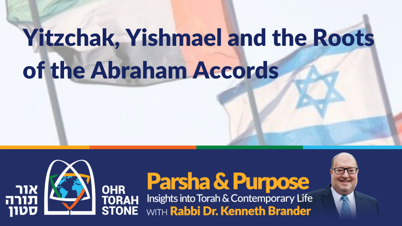 "Parsha and Purpose" - Vayera 5781 - Ohr Torah Stone