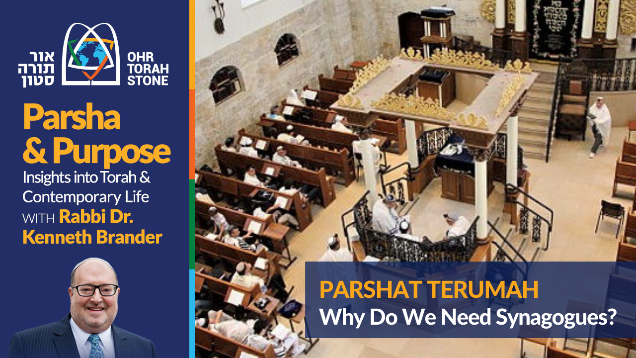 "Parsha and Purpose" - Terumah 5782 - Ohr Torah Stone