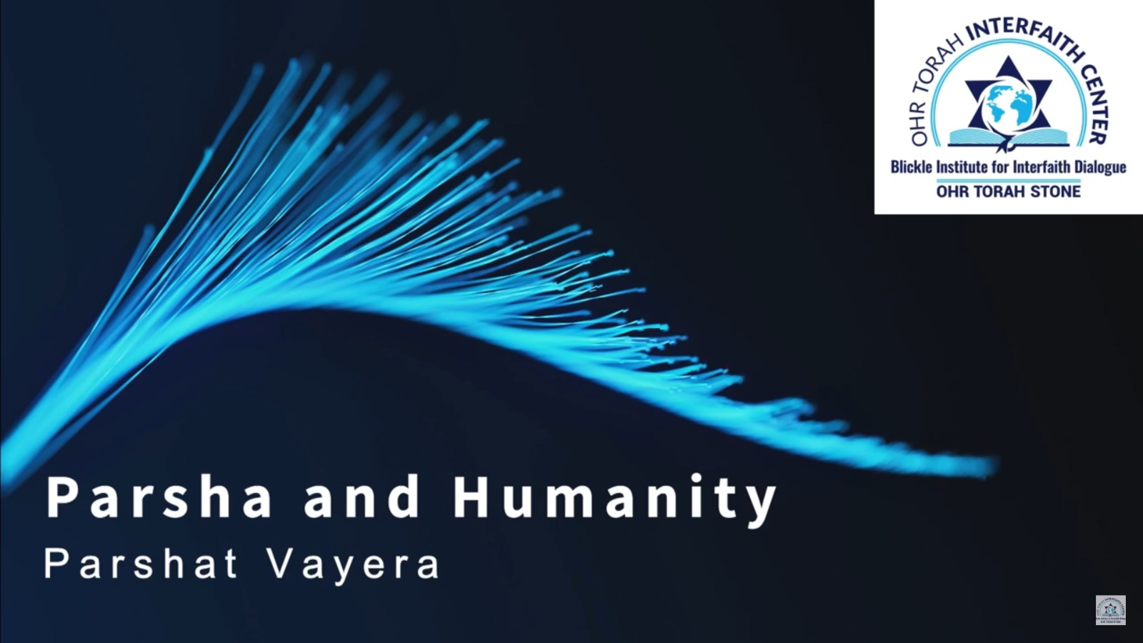 Parasha and Humanity: Vayera - Ohr Torah Stone