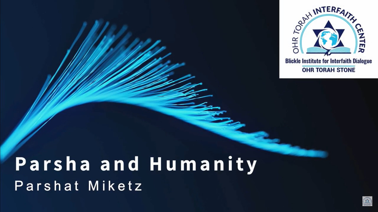 Parasha and Humanity: Miketz - Ohr Torah Stone